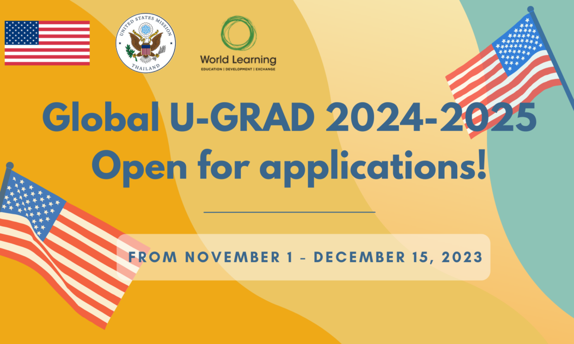รัฐบาลสหรัฐอเมริกา มอบทุนนักศึกษาแลกเปลี่ยนระดับปริญญาตรี ในโครงการ Global UGRAD ปีการศึกษา 2567 ...